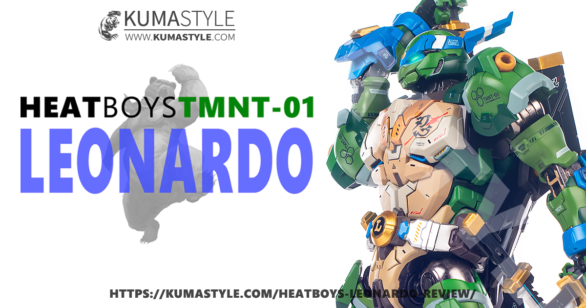 Toy Review: HeatBoys TMNT-01 Leonardo - Kuma Style