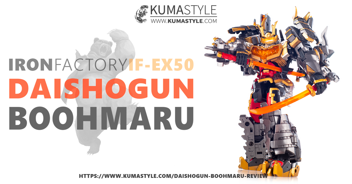 Review: Iron Factory IF-EX50 DaiShogun Boohmaru - Kuma Style